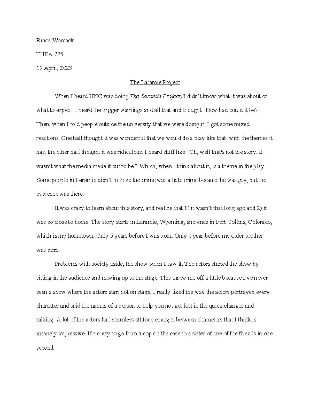 The Laramie Project Paper - Rinoa Womack THEA 225 19 April, 2023 The ...