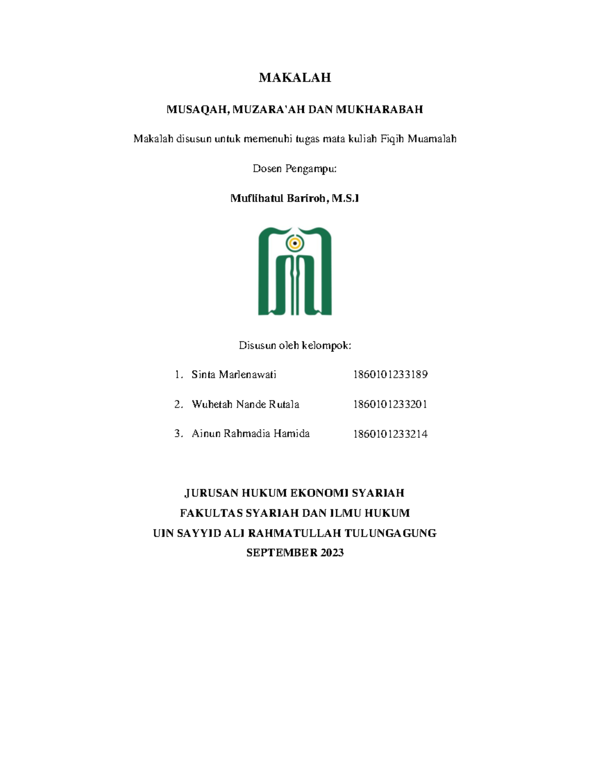 Fiqih Muamalah K11 - MAKALAH MUSAQAH, MUZARA'AH DAN MUKHARABAH Makalah disusun untuk memenuhi ...