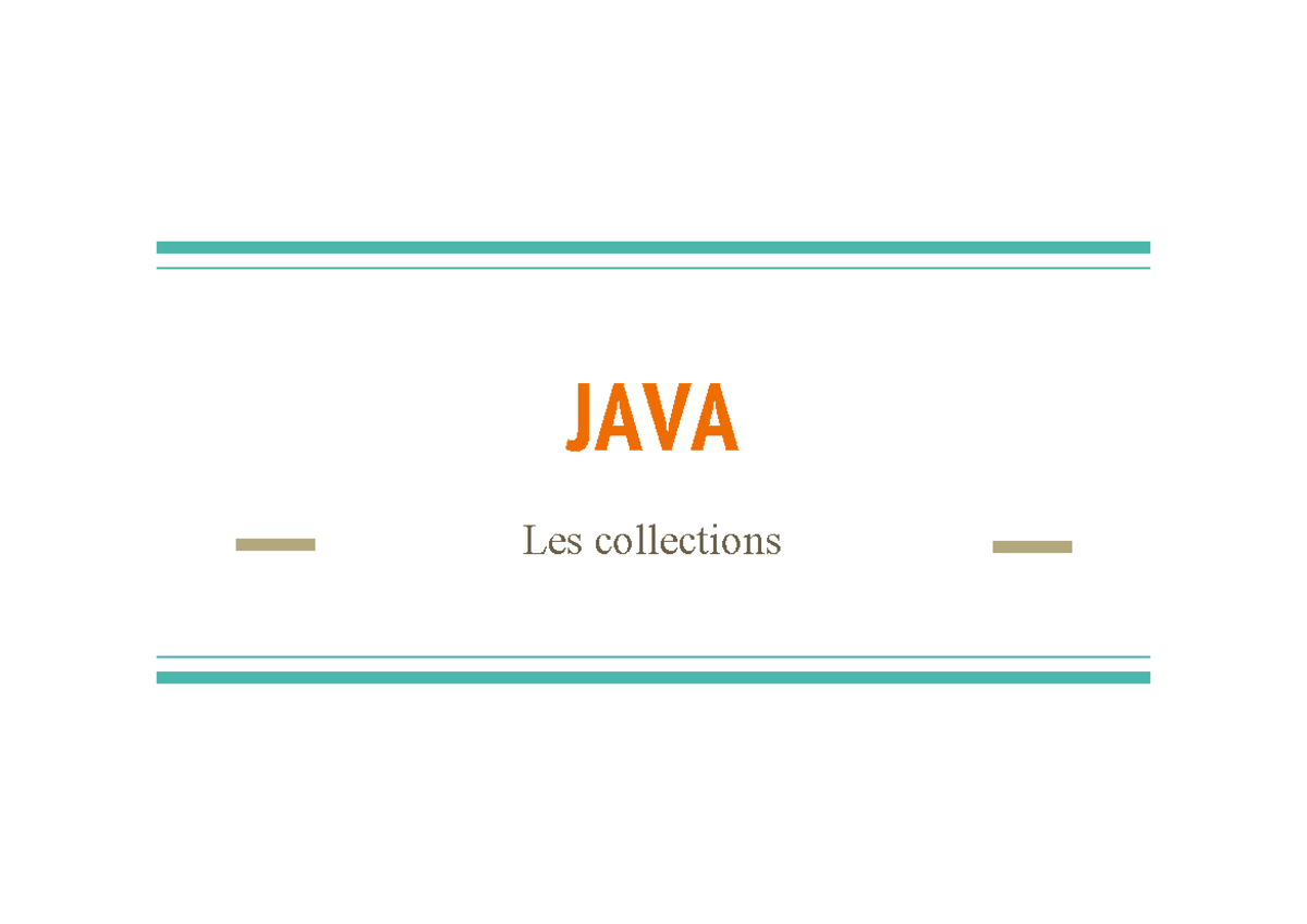 Cours JAVA-Collections - JAVA Les collections La généricité en Java ...