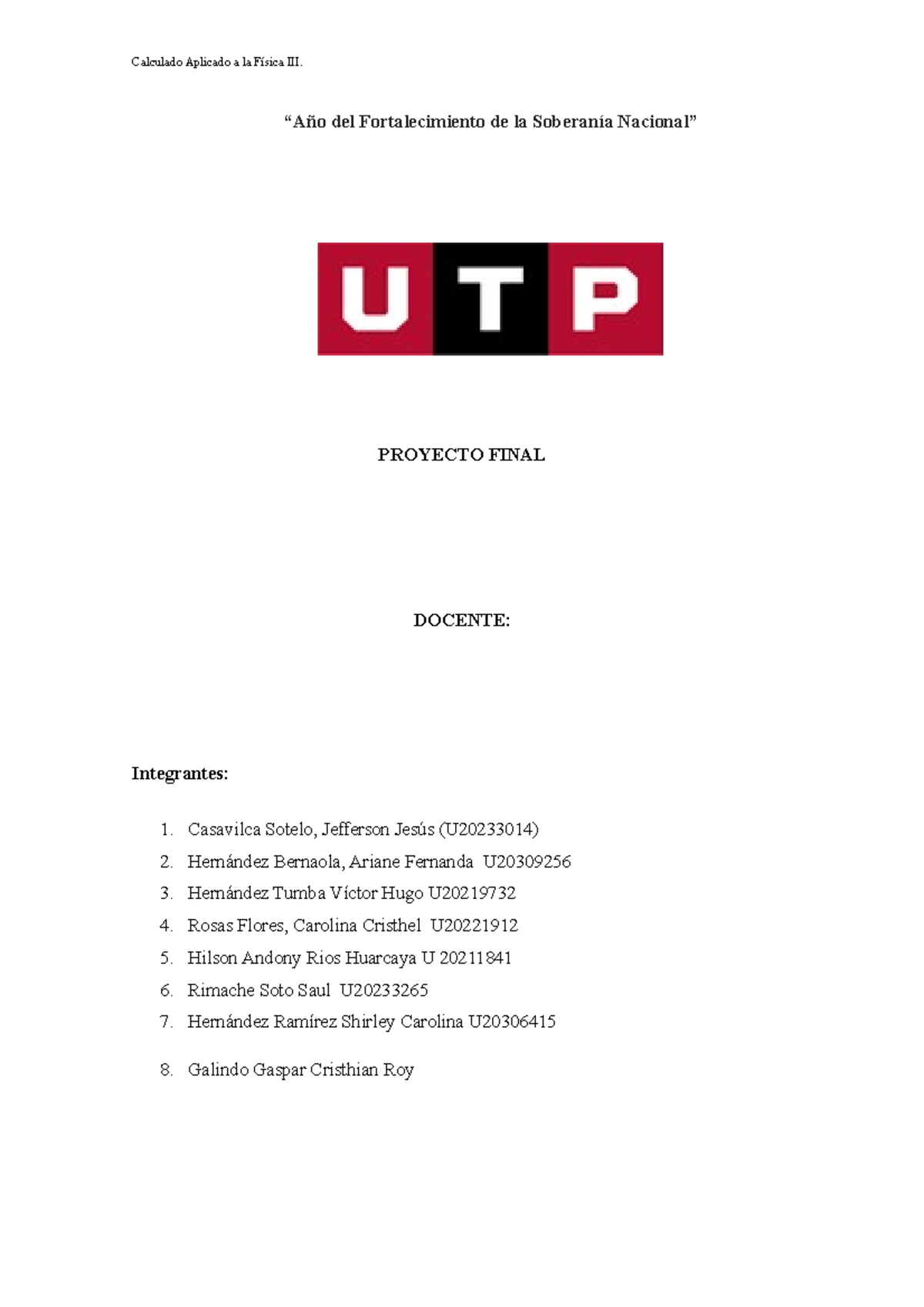 Proyecto CAF3 Semana 6 (2) - “Año del Fortalecimiento de la Soberanía Nacional” PROYECTO FINAL ...