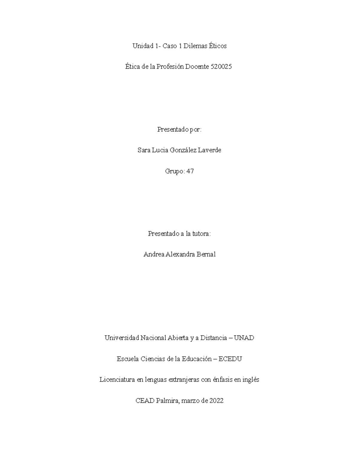 52002 5-Unidad 1- Caso 1 Dilemas éticos- Sara Lucia González Laverde - Unidad 1- Caso 1 Dilemas ...