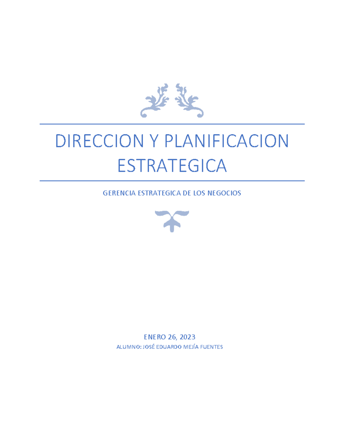 Tarea - repaso - DIRECCION Y PLANIFICACION ESTRATEGICA GERENCIA ESTRATEGICA DE LOS NEGOCIOS ...