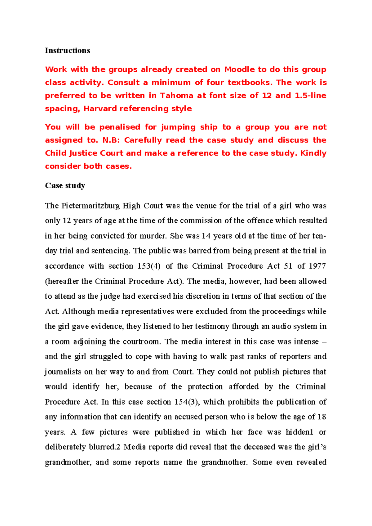 Case Study Assessment (2) - Instructions Work with the groups already ...