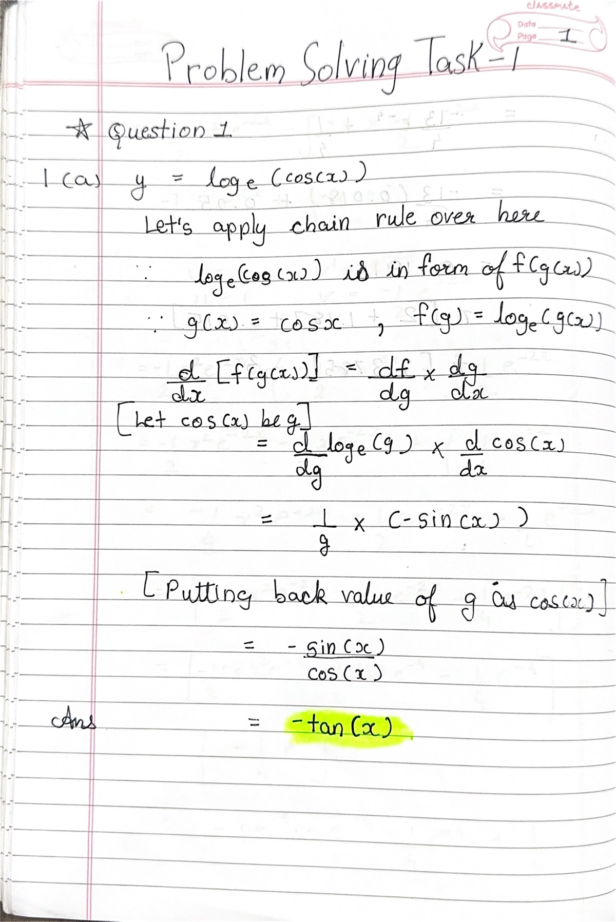 Mxb 100 assignment 1 - classmate Date Page IC Problem Solving Task A Question 1 (a) y loge (cos ...