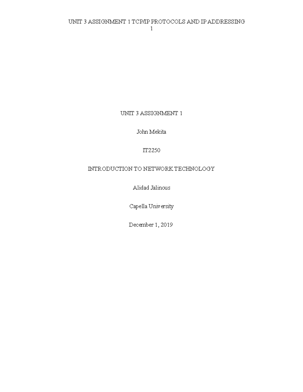 U3 Assignment 1 IT2250 - U3A1 - 1 UNIT 3 ASSIGNMENT 1 John Mekita IT INTRODUCTION TO NETWORK ...