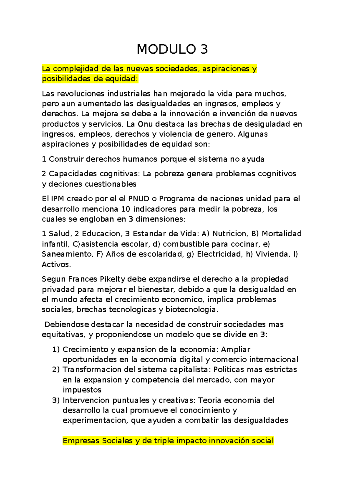 Resumen Modulo 3 Y 4 Tecnologia y Humanidades - MODULO 3 La complejidad de las nuevas sociedades ...