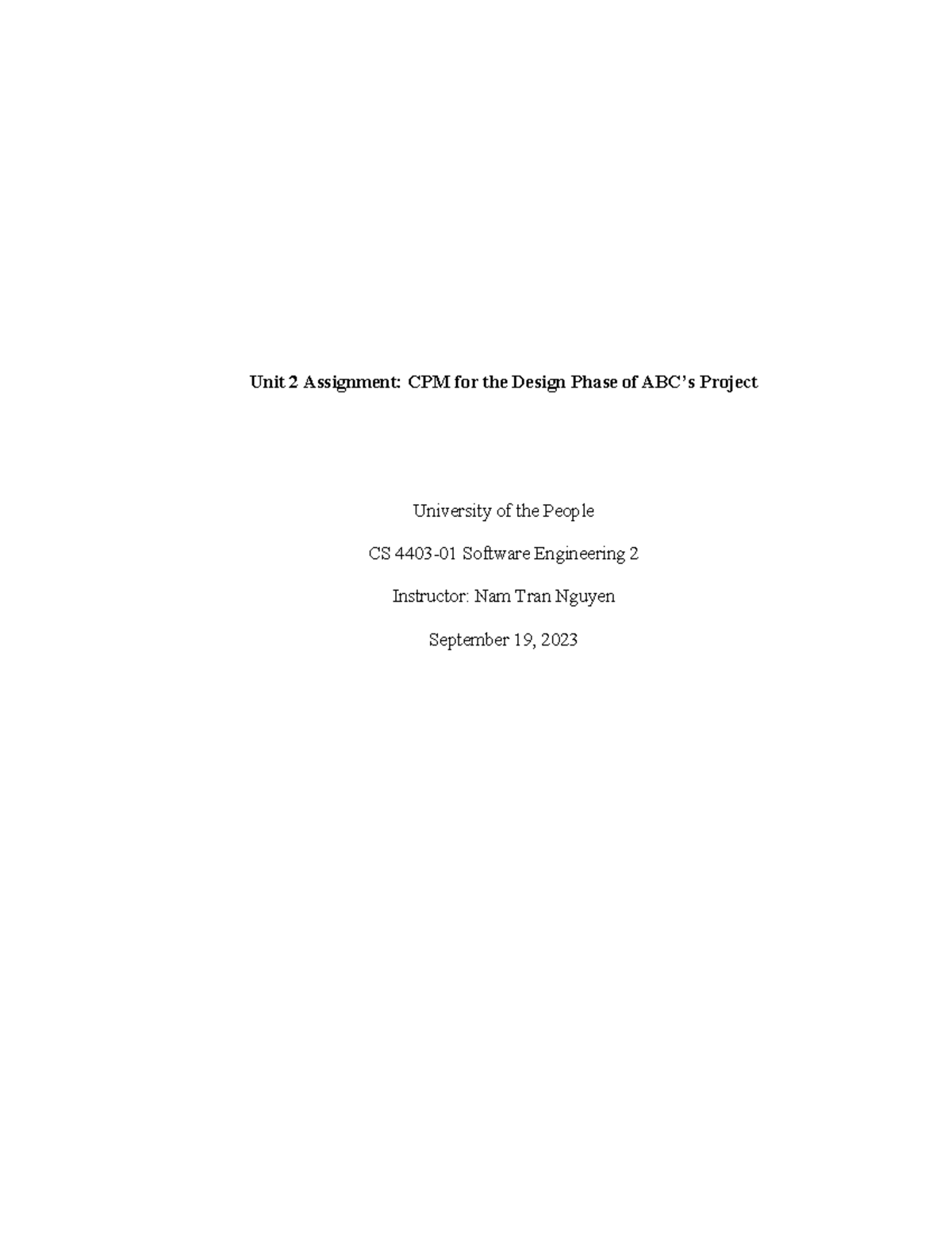 CS4403 PAPratice W2 - Unit 2 Assignment: CPM for the Design Phase of ...