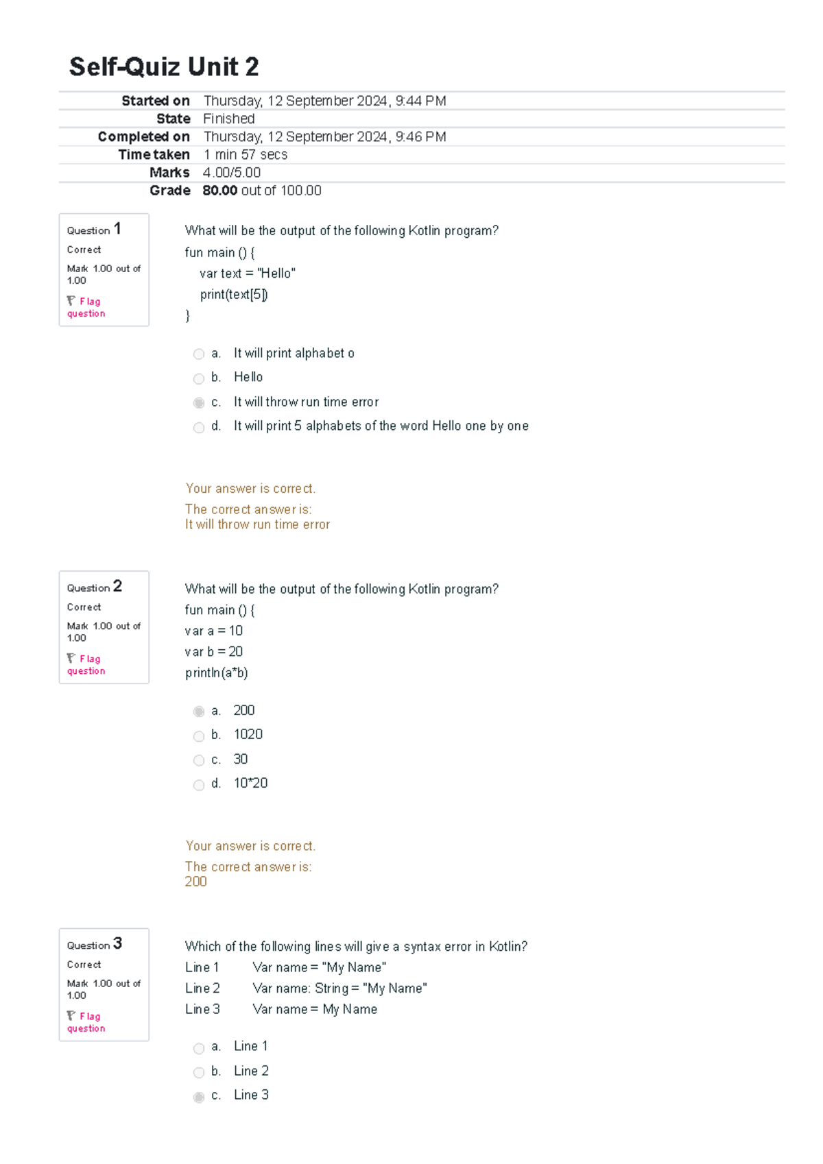 Self-Quiz Unit 2 Attempt 1 - Question 1 Correct Mark 1 out of 1. Flag question Question 2 ...