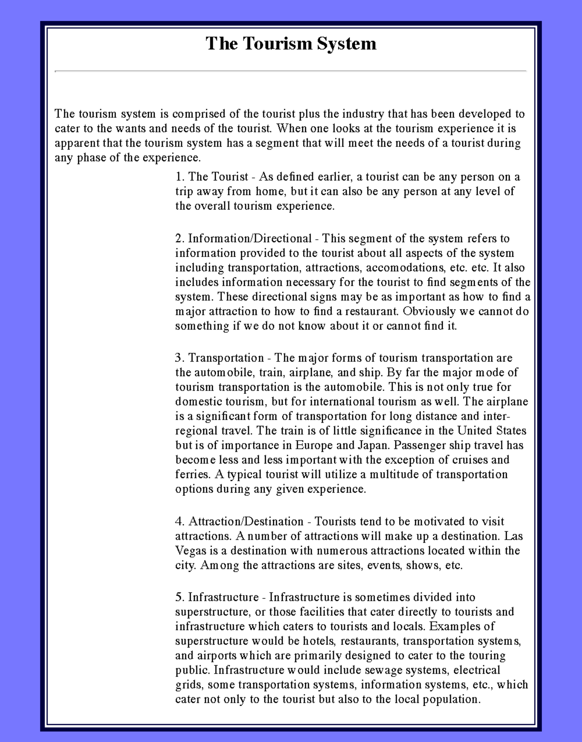 The Tourism System - The Tourism System The tourism system is comprised ...