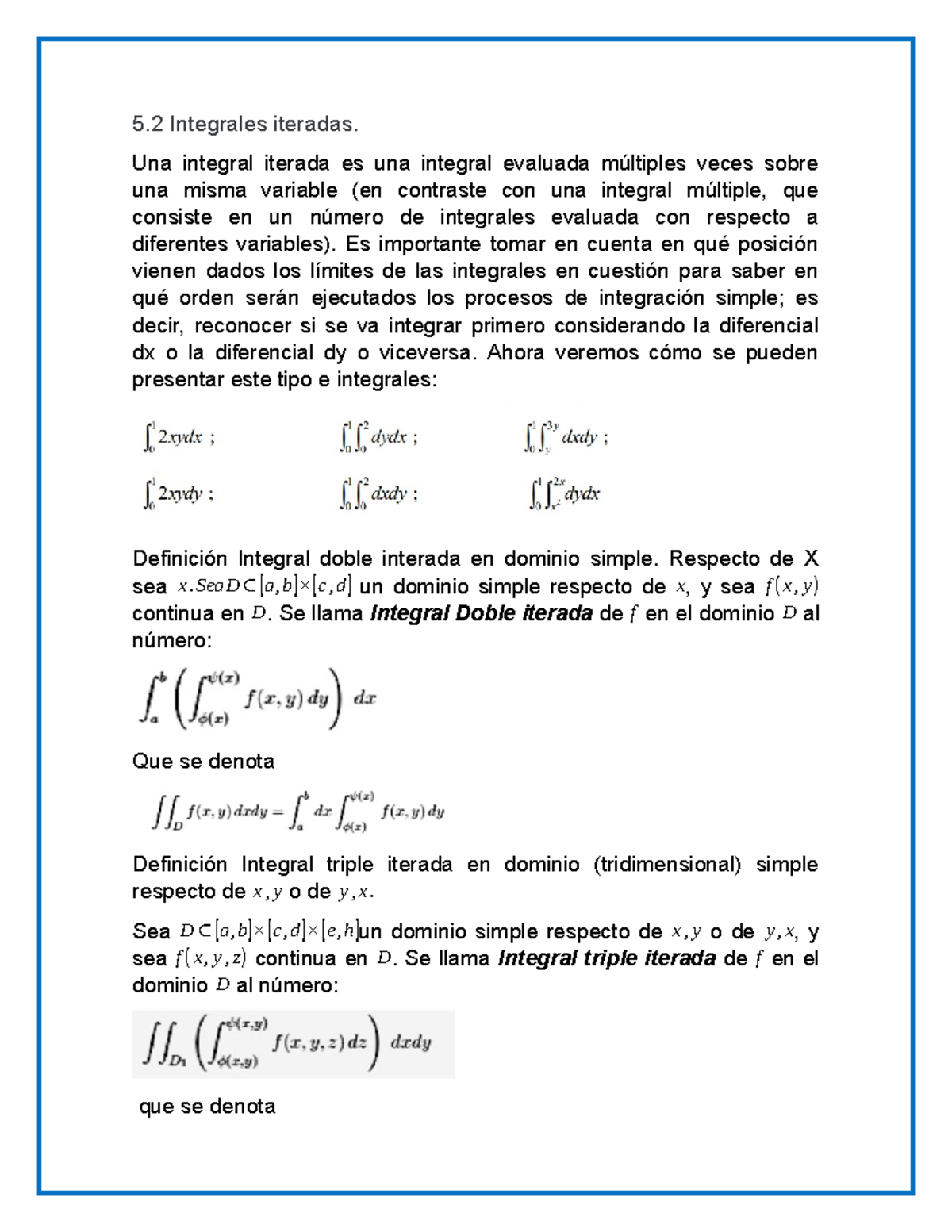 Nancy resumen - 5 Integrales iteradas. Una integral iterada es una ...