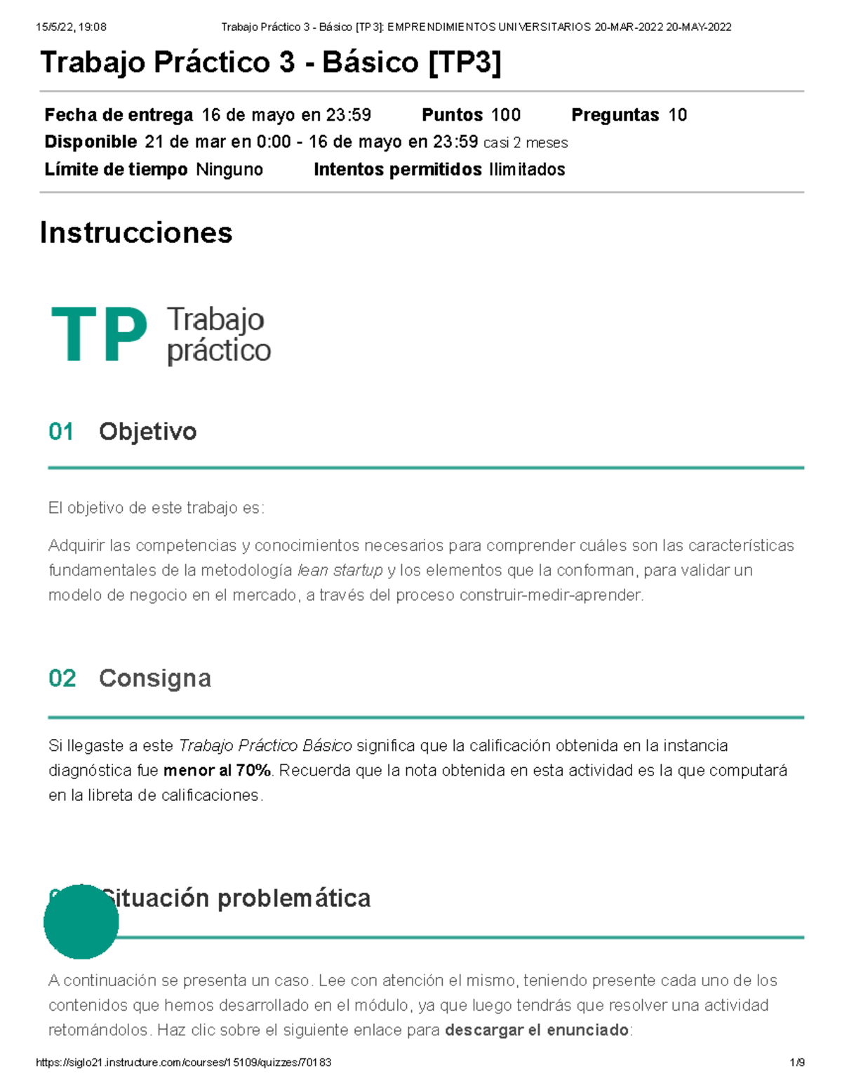 Trabajo Práctico 3 - Básico [TP3] Emprendimientos Universitarios 20-MAR-2022 20-MAY-2022 ...