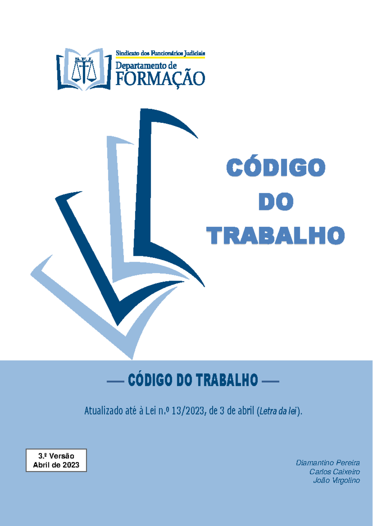 PUB 06 Codigo-DO- Trabalho Abril 2023 3 - — CÓDIGO DO TRABALHO ...