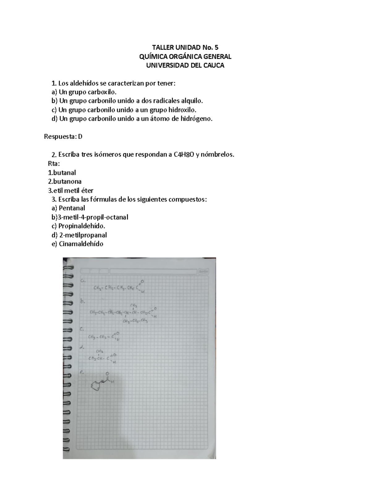 Taller No 5. resuelto nico - TALLER UNIDAD No. 5 QUÍMICA ORGÁNICA GENERAL UNIVERSIDAD DEL CAUCA ...