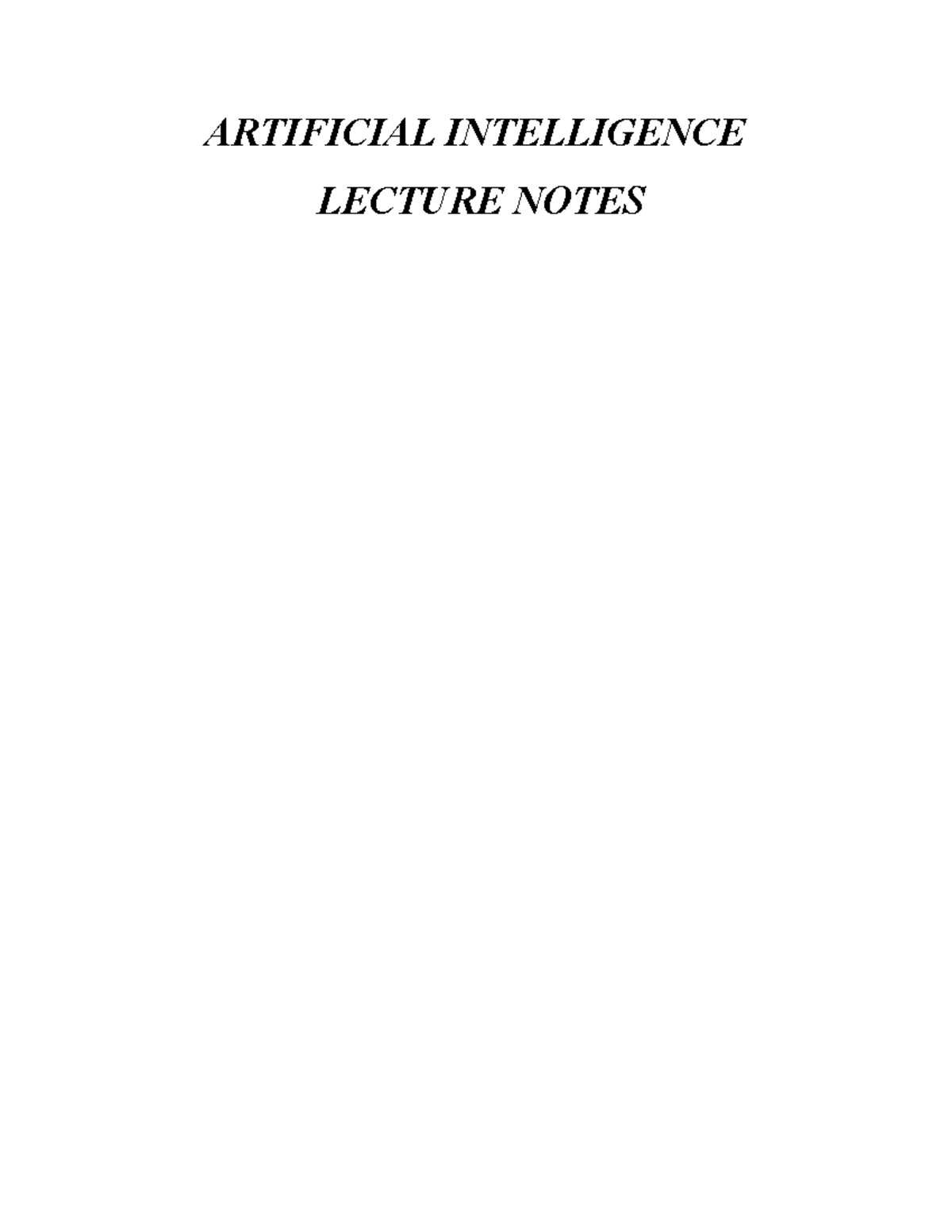 Artificial Intelligence - ARTIFICIAL INTELLIGENCE LECTURE NOTES ...