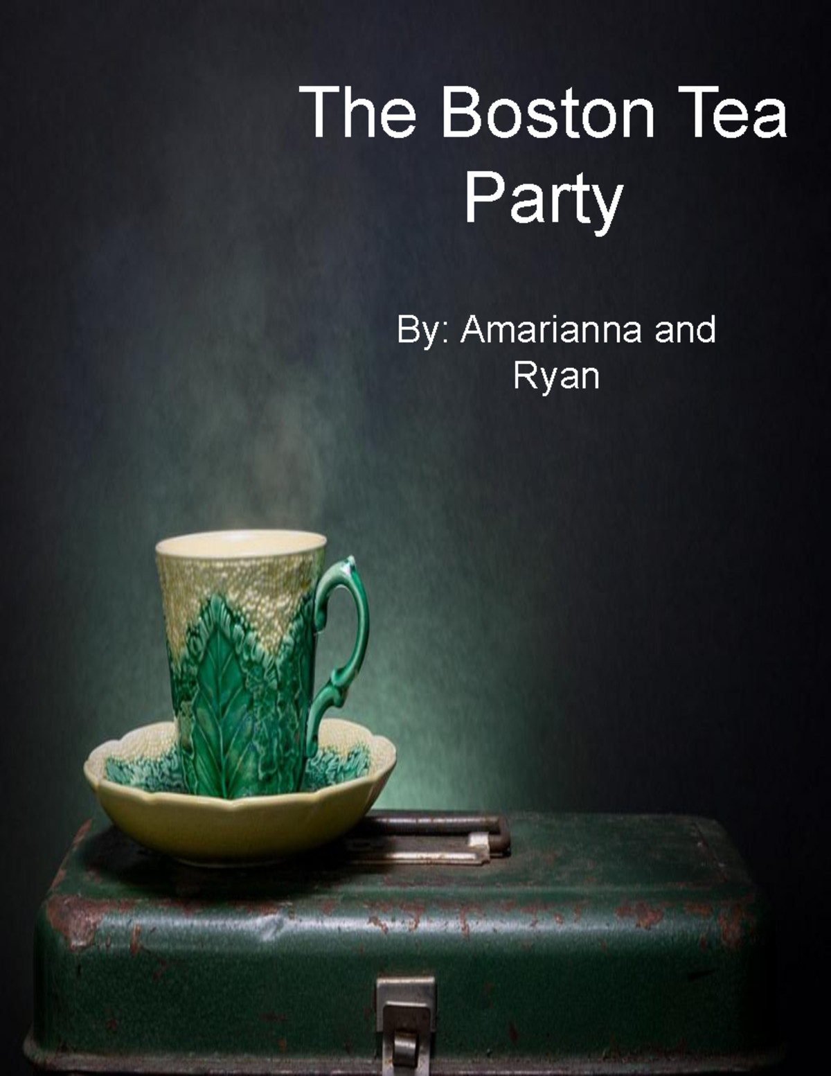 The Tea Act Children´s Book - The Boston Tea Party By: Amarianna and ...