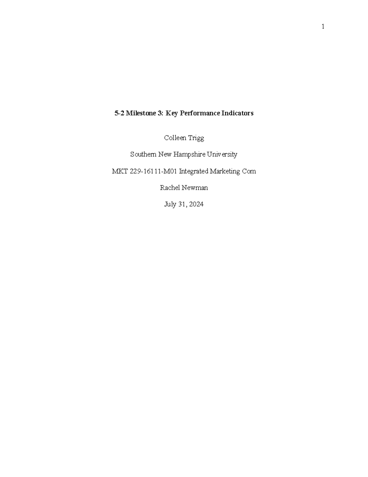 5-2 Milestone 3 - Key Performance Indicators can help “organizations determine whether or not ...