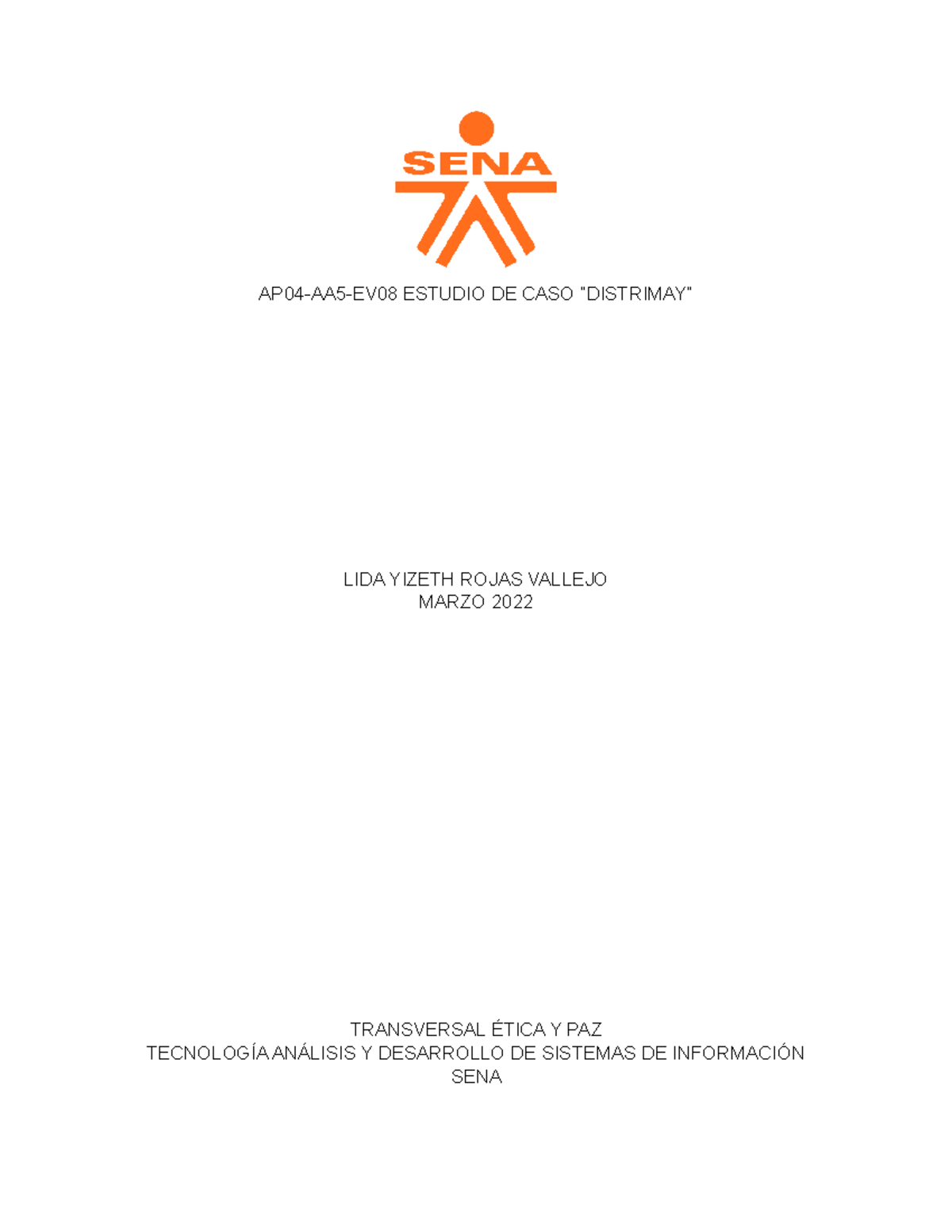 IE AP04 AA5 EV08 Caso estudio Distrimay - AP04-AA5-EV08 ESTUDIO DE CASO “DISTRIMAY” LIDA YIZETH ...