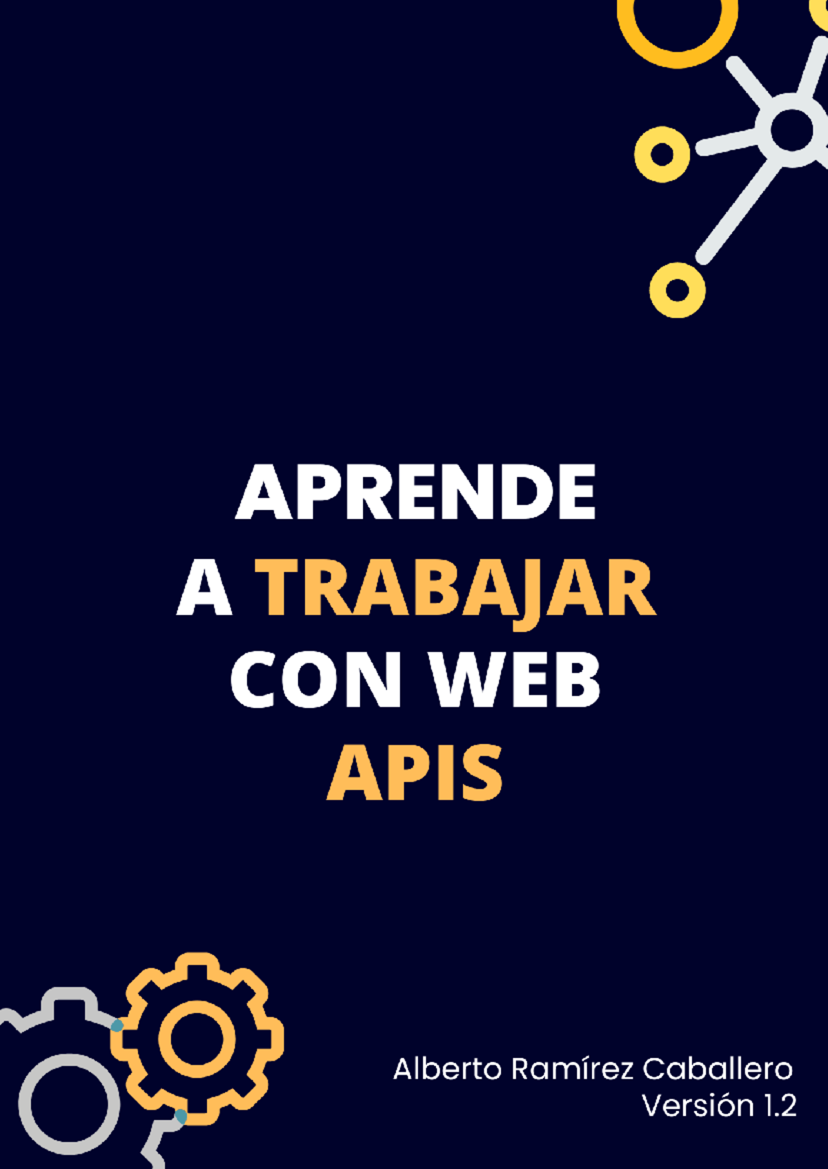 Aprende WEB API - N/A - © Alberto Ramírez Caballero, 2022 Email de contacto: - Studocu