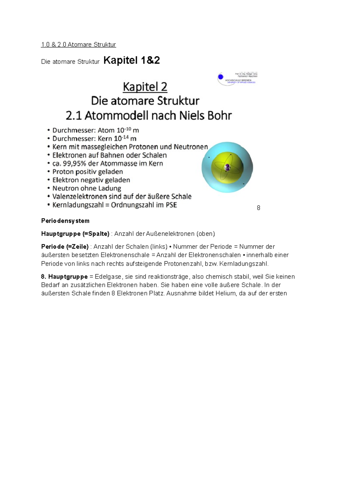 Werkstoffprüfung - 1 & 2 Atomare Struktur Die atomare Struktur Kapitel 1& 8 Periodensystem - Studocu