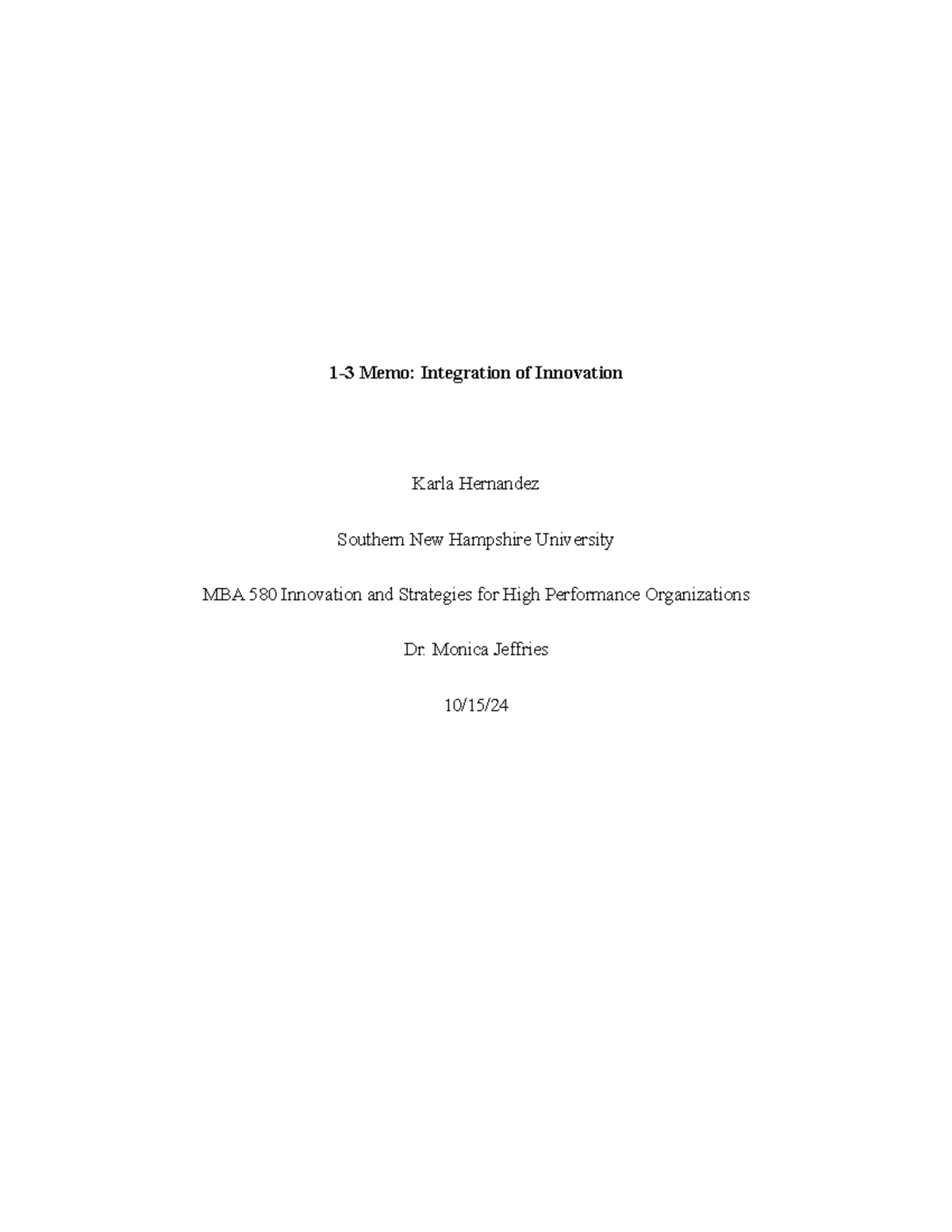 1-3 Memo: Integration of Innovation Assignment - 1-3 Memo: Integration ...