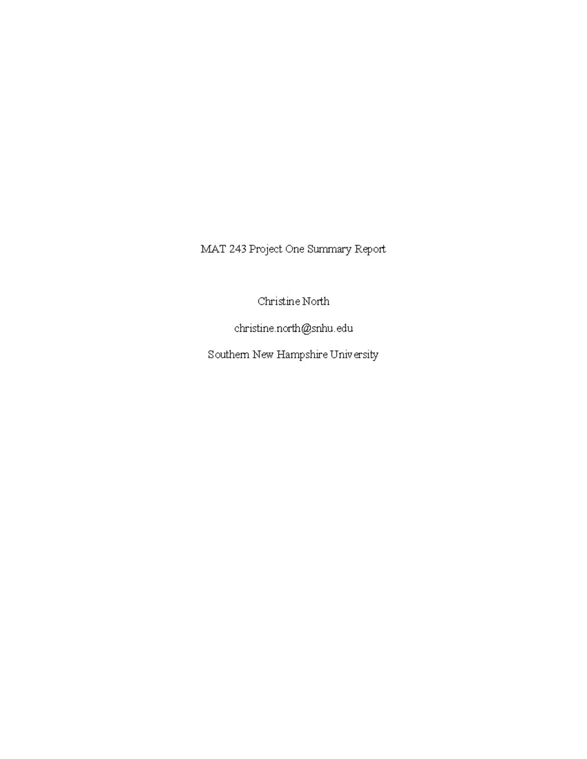 MAT 243 Project One Summary Report Christine North - MAT 243 Project ...