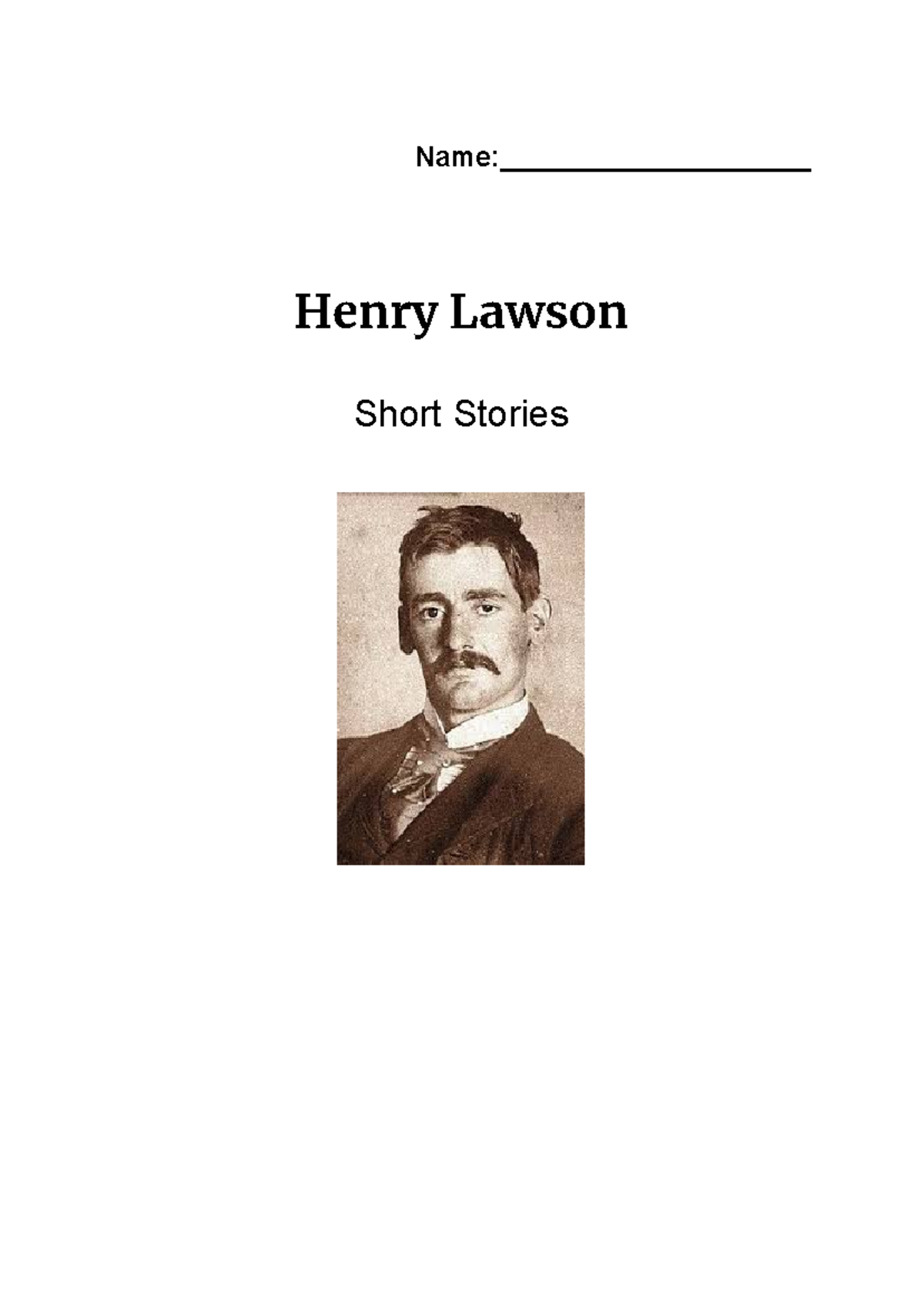 Henry Lawson Short Stories - Name:____________________ Henry Lawson ...