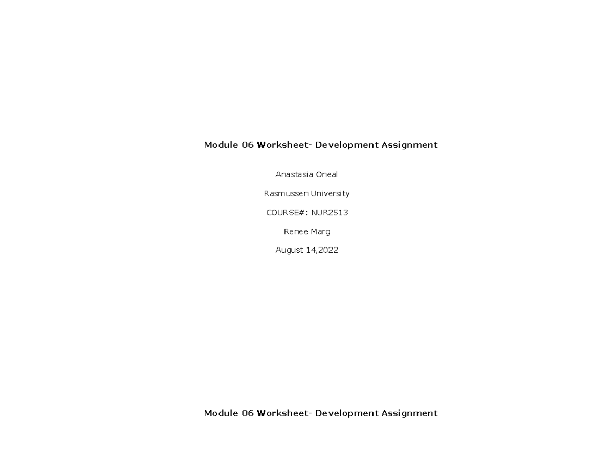 AOneal Module-06-Worksheet-Development-Assignment 08142022 - Module 06 ...