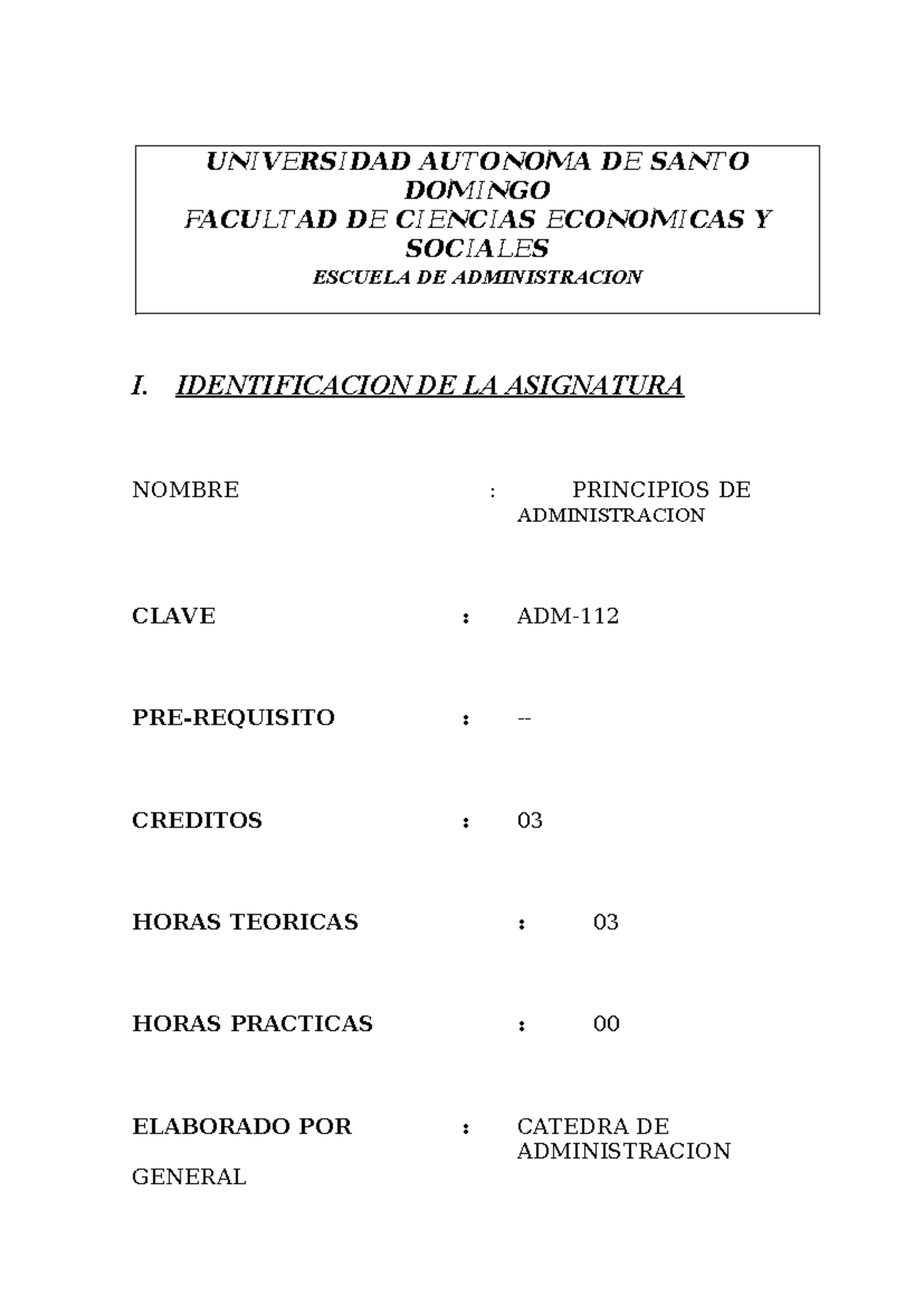 ADM-112, Principio DE Administracion - UNIVERSIDAD AUTONOMA DE SANTO DOMINGO FACULTAD DE ...