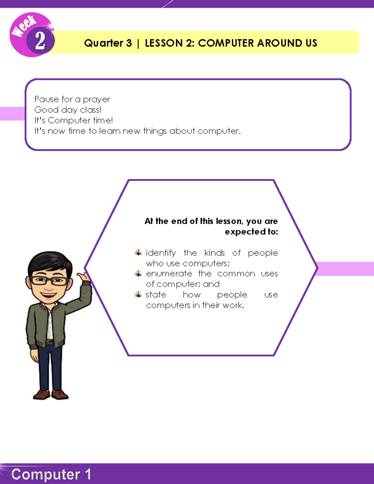 Computer 1 Q3 Week 2 LP - gfhgh - Quarter 3 | LESSON 2: COMPUTER AROUND ...