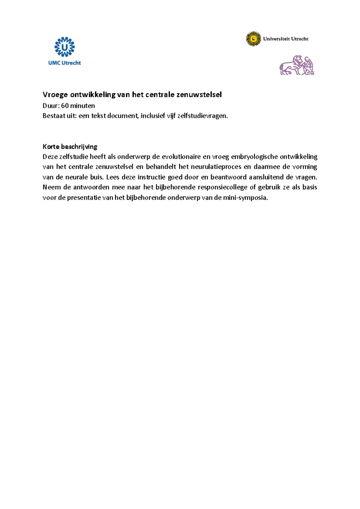 Zelfstudie vroege ontwikkeling van het centraal zenuwstelsel - Vroege ...