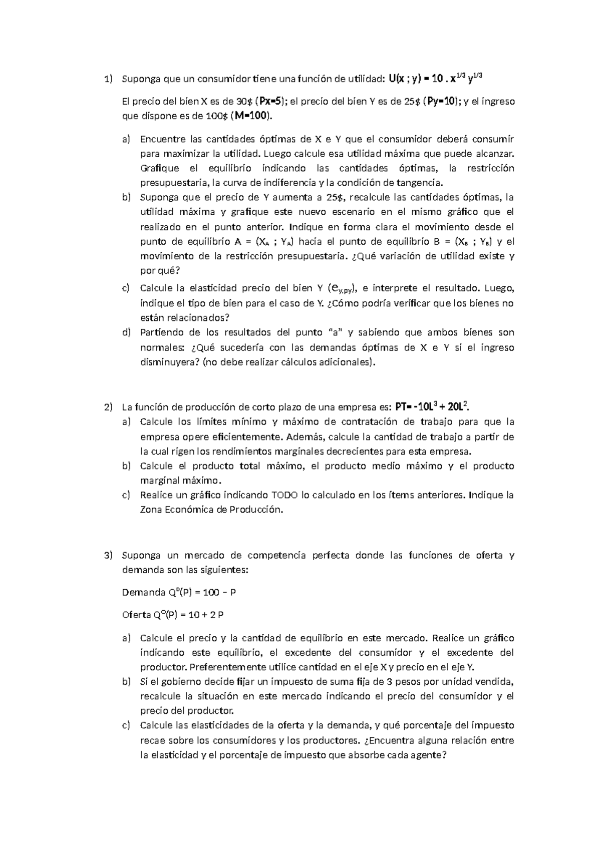 Ejercicios 1 parcial - Suponga que un consumidor tiene una función de ...
