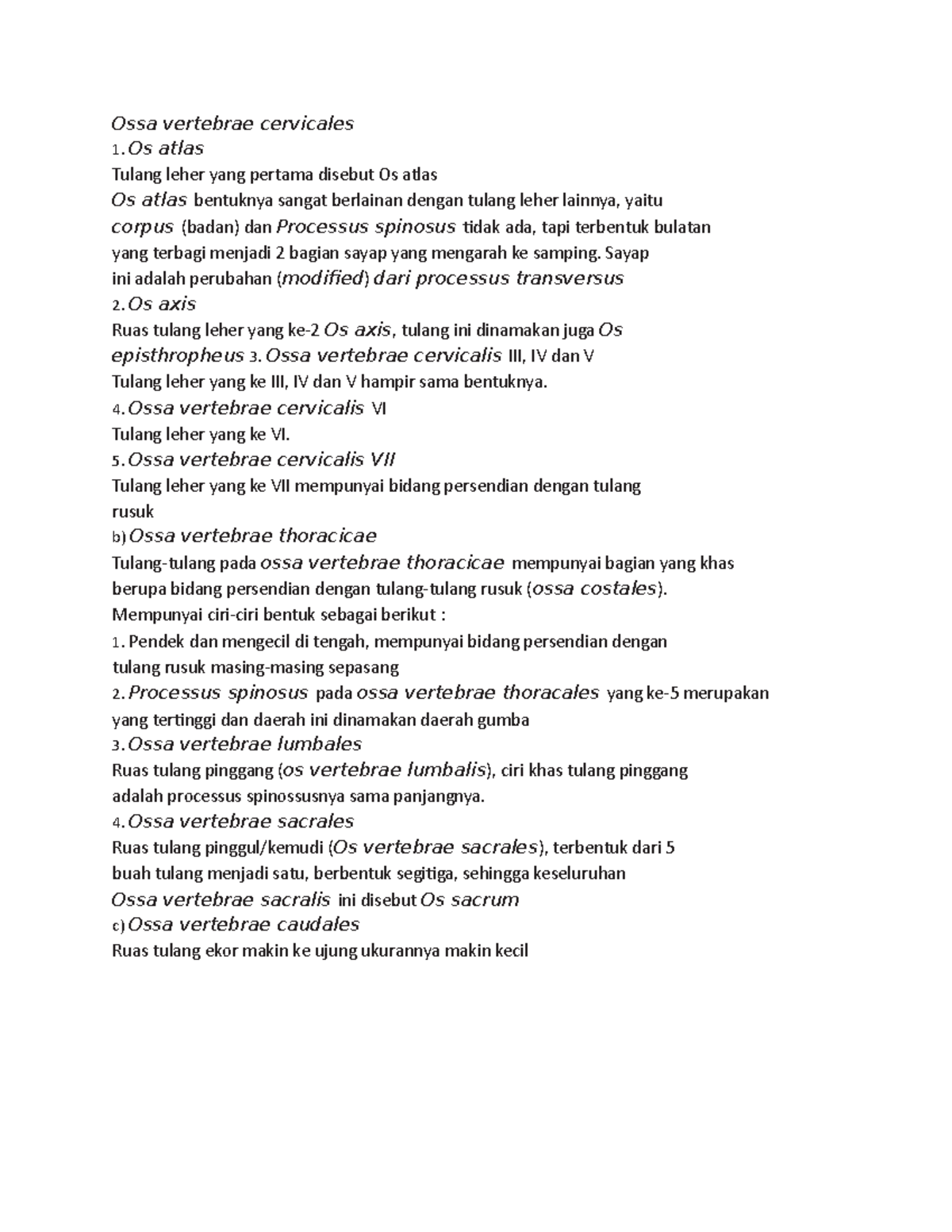 Ossa vertebrae cervicales - Sayap ini adalah perubahan (modified) dari processus transversus Os ...