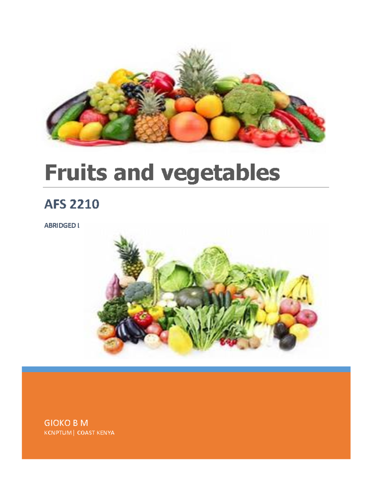 Fruit and vegetables lecture notes tum-1 - GIOKO B M KCNPTUM| COAST ...