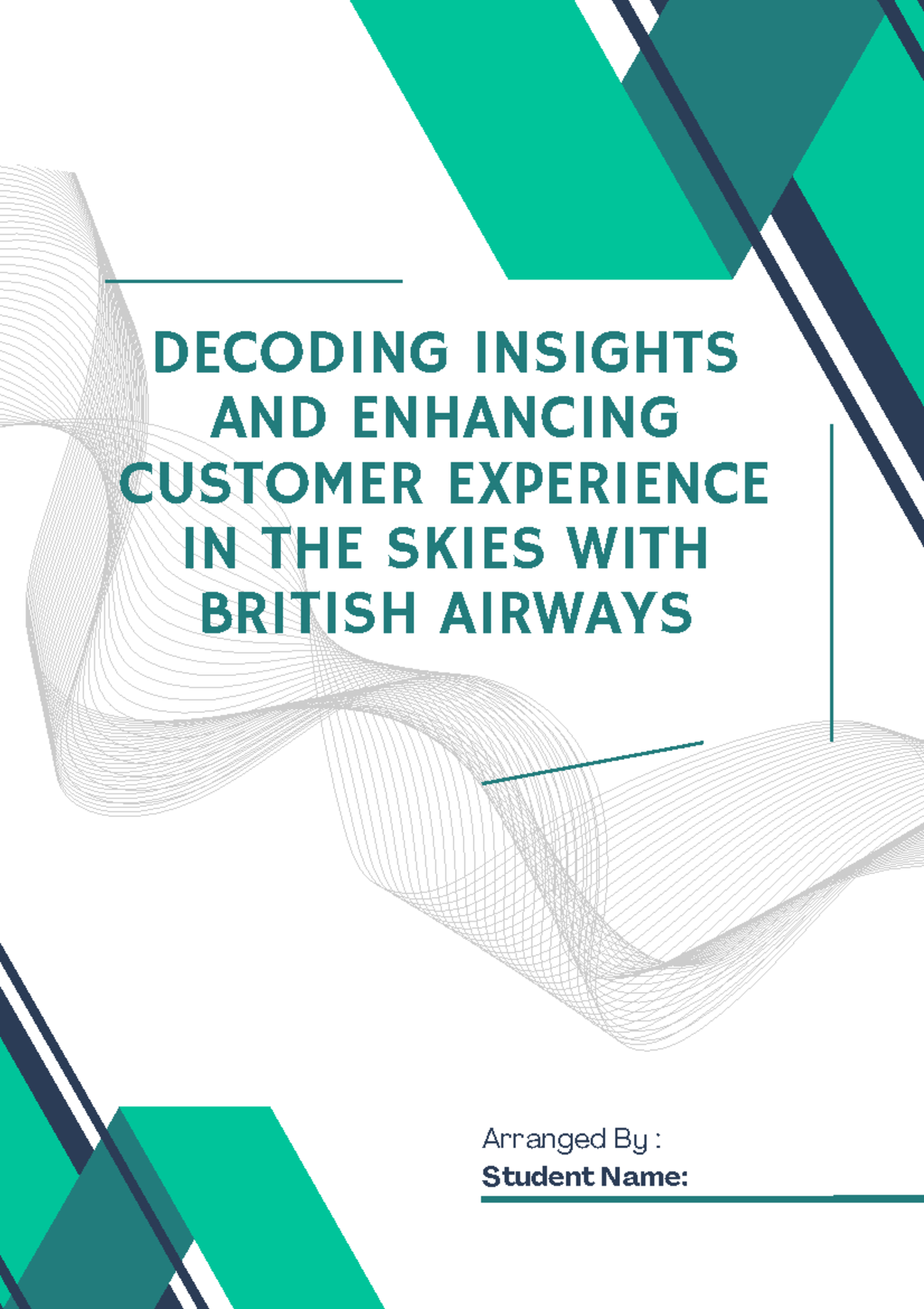 Management - Student Name: DECODING INSIGHTS AND ENHANCING CUSTOMER ...