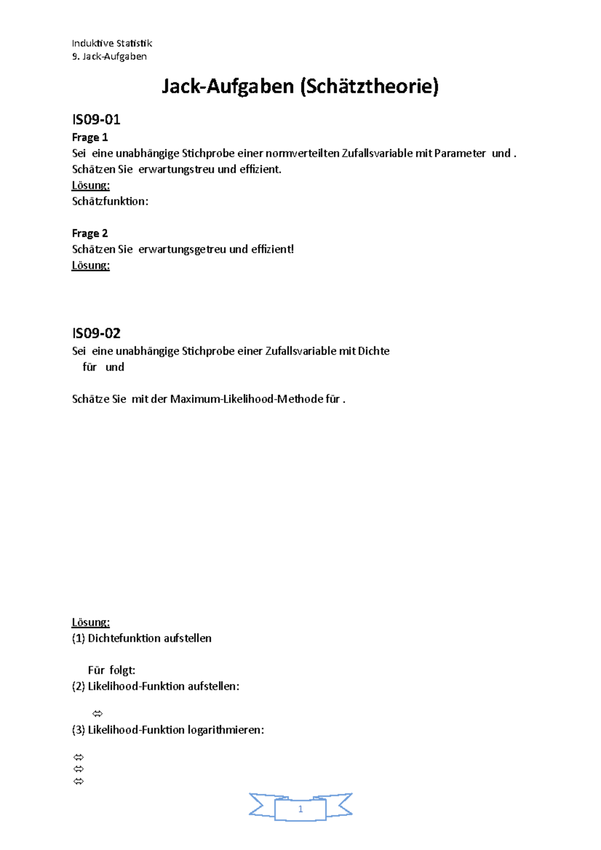 IS09 Lösungen Jack - Dieses Dokument ist eine Mitschrift zu dem Fach "Induktive Statistik" - Studocu