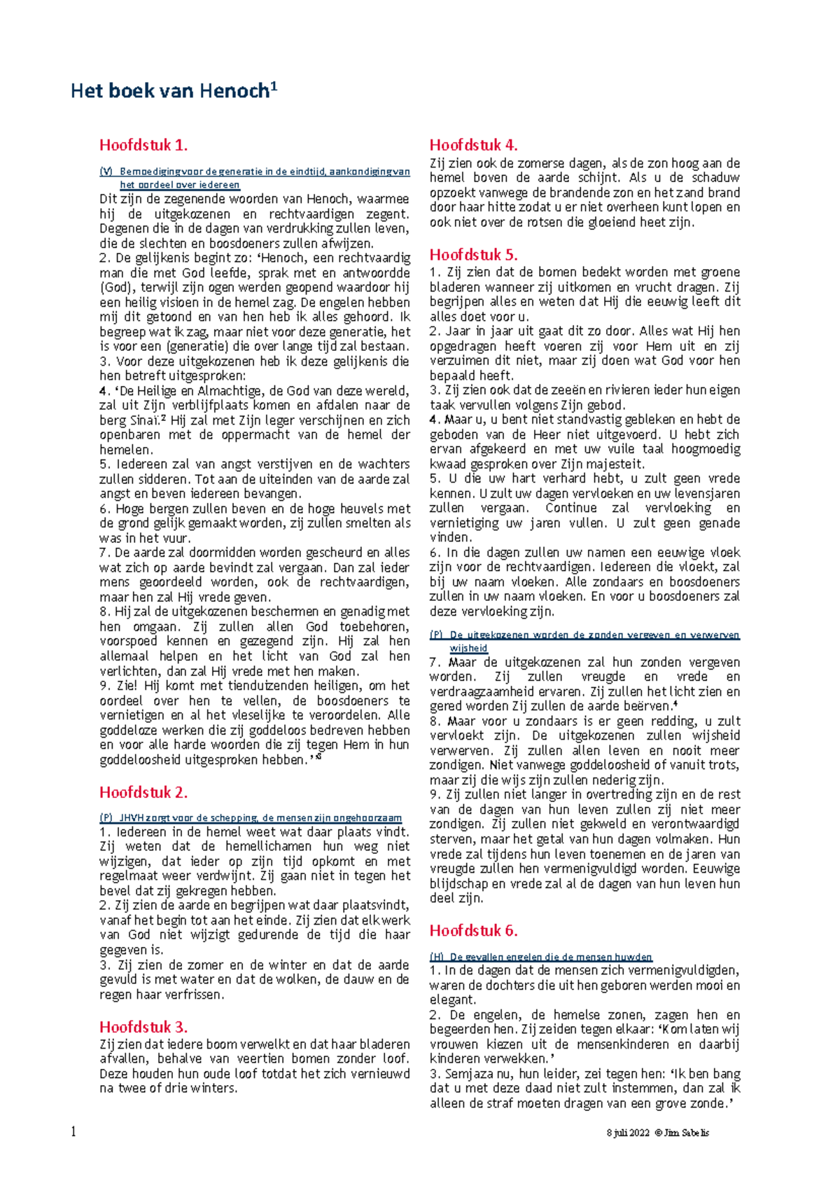 Het boek van Henoch - ja ja aj aj aja a - Het boek van Henoch 1 Hoofdstuk 1. (V) Bemoediging ...