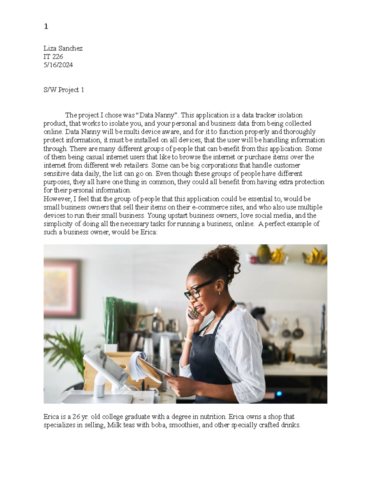 Module 2 IT226 - 1 Liza Sanchez IT 226 5/16/ S/W Project 1 The project ...