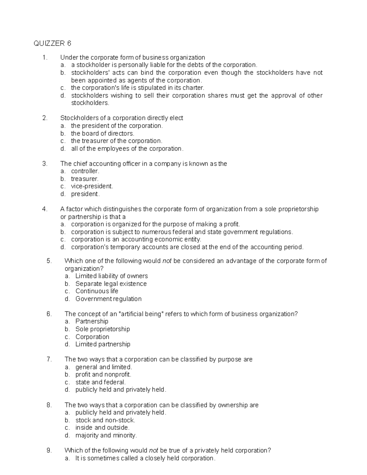 Corporation Practice Quiz - QUIZZER 6 Under the corporate form of ...