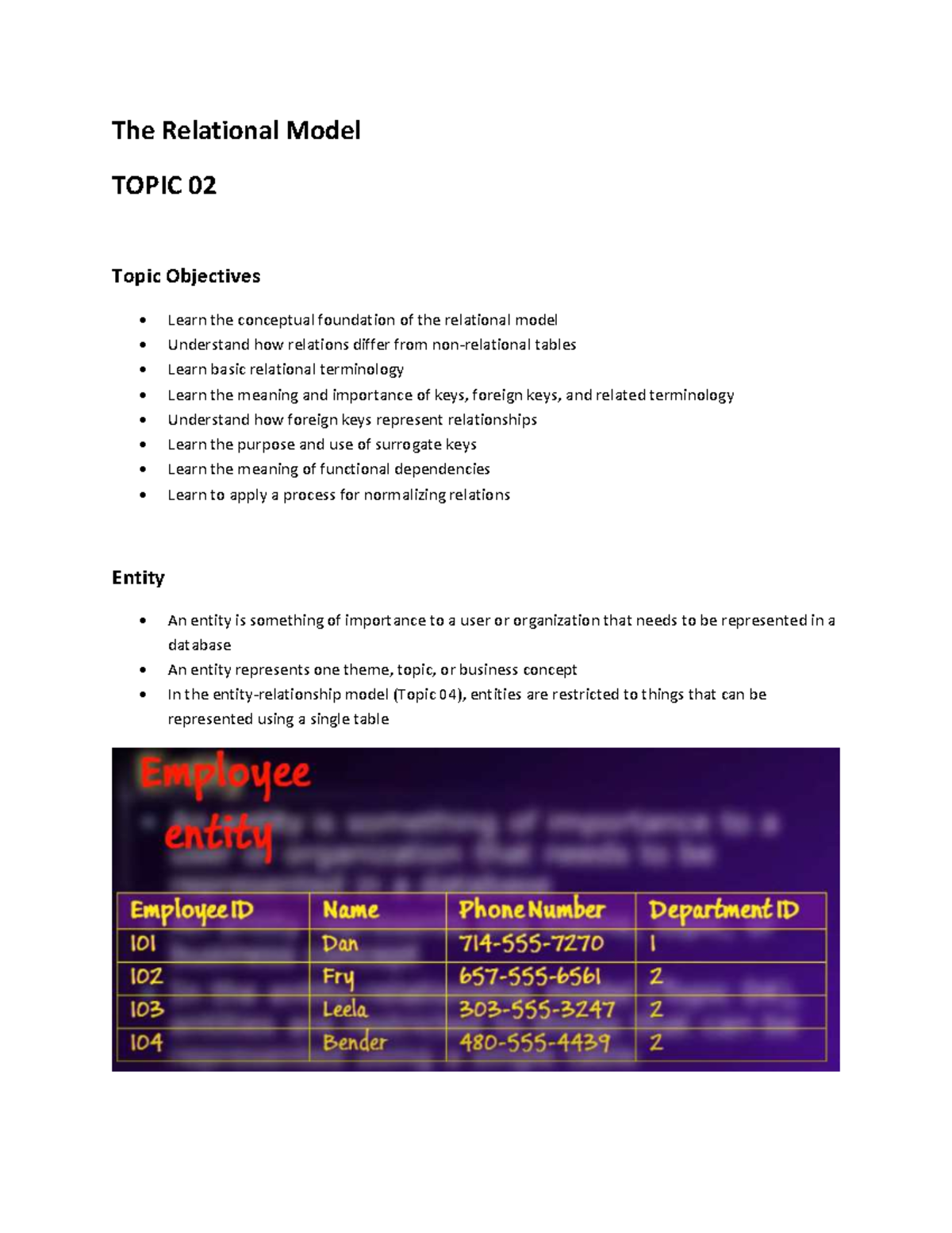 Database Lesson #2 of 8 - The Relational Model - The Relational Model TOPIC 02 Topic Objectives ...