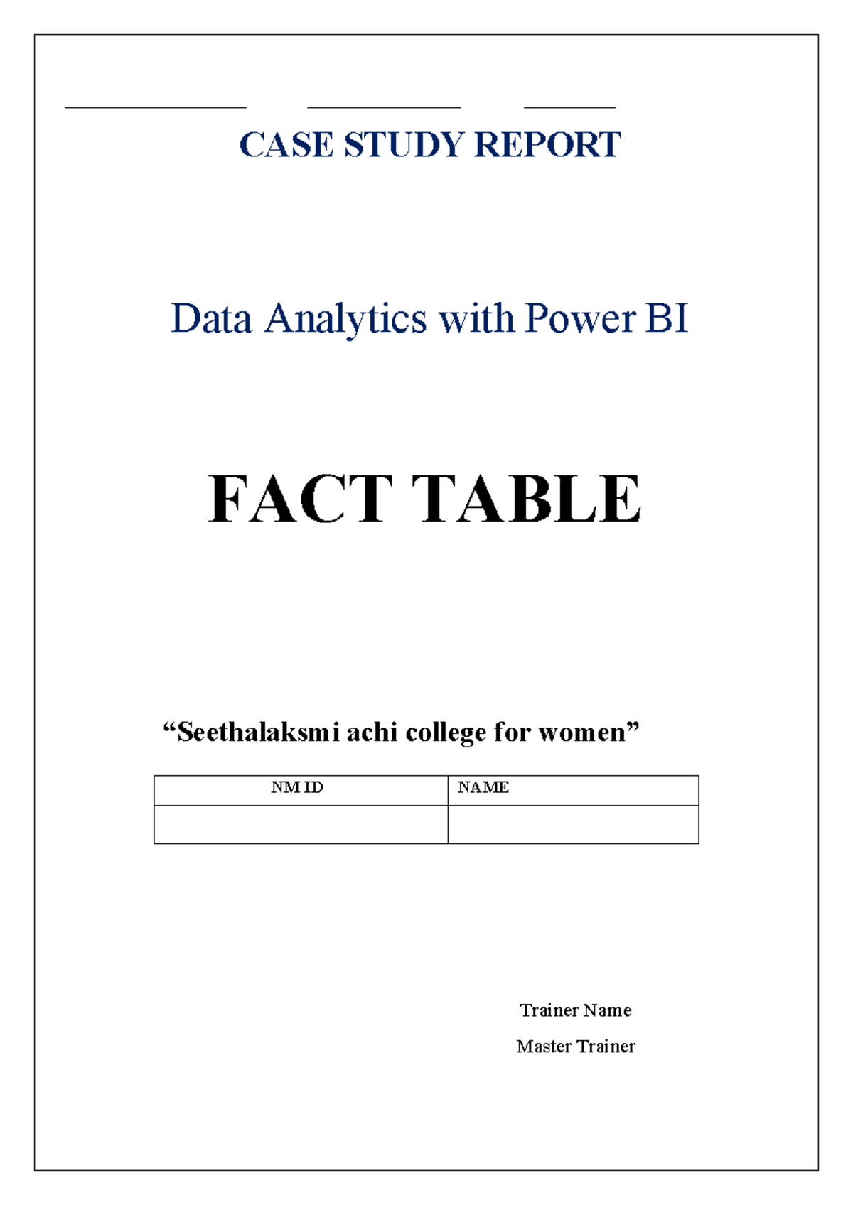 Power BI Case Study Sample Report - FACT TABLE “Seethalaksmi achi ...