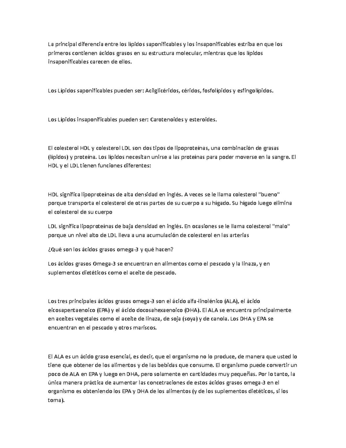 La principal diferencia entre los lípidos saponificables y los ...