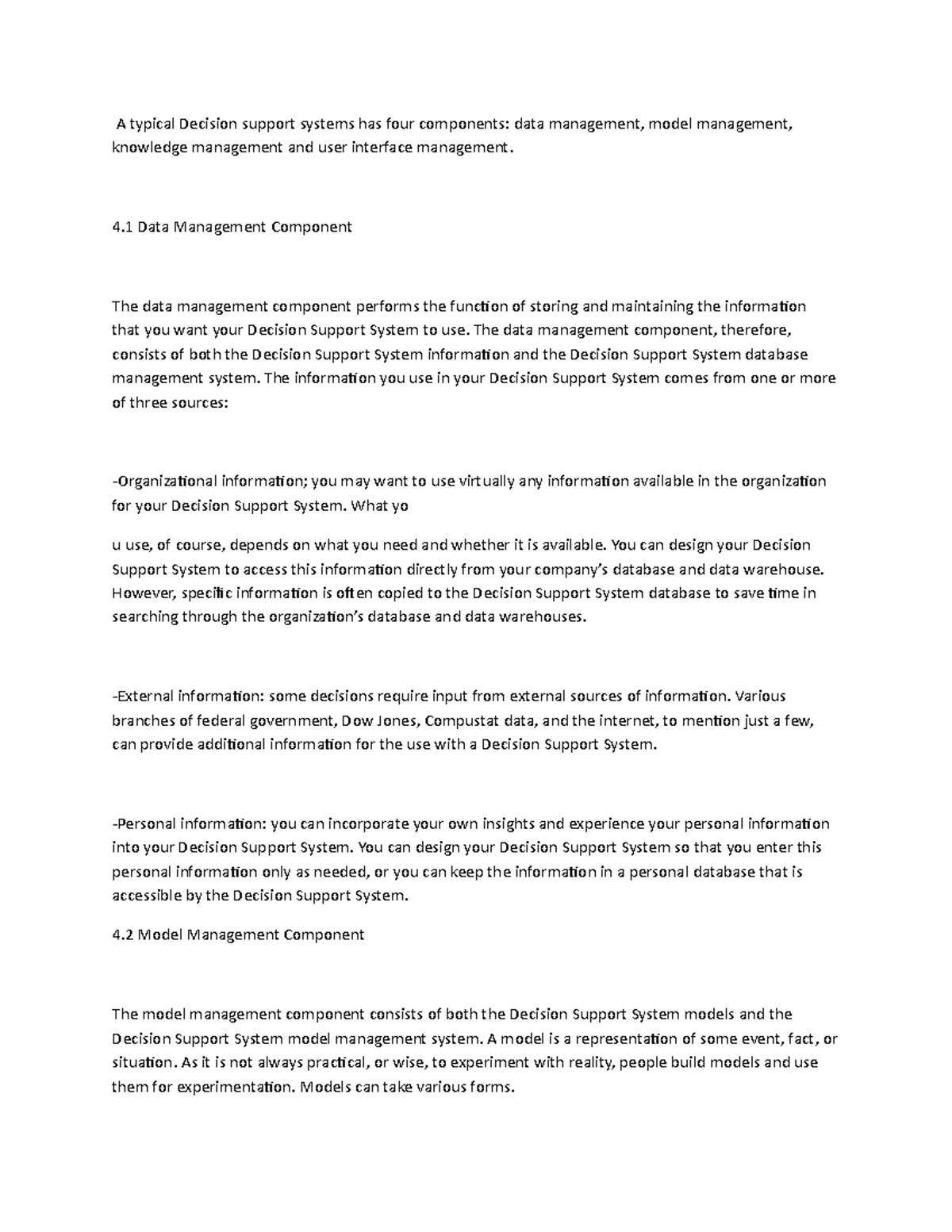 Components of DSS - Assignment - A typical Decision support systems has four components: data ...