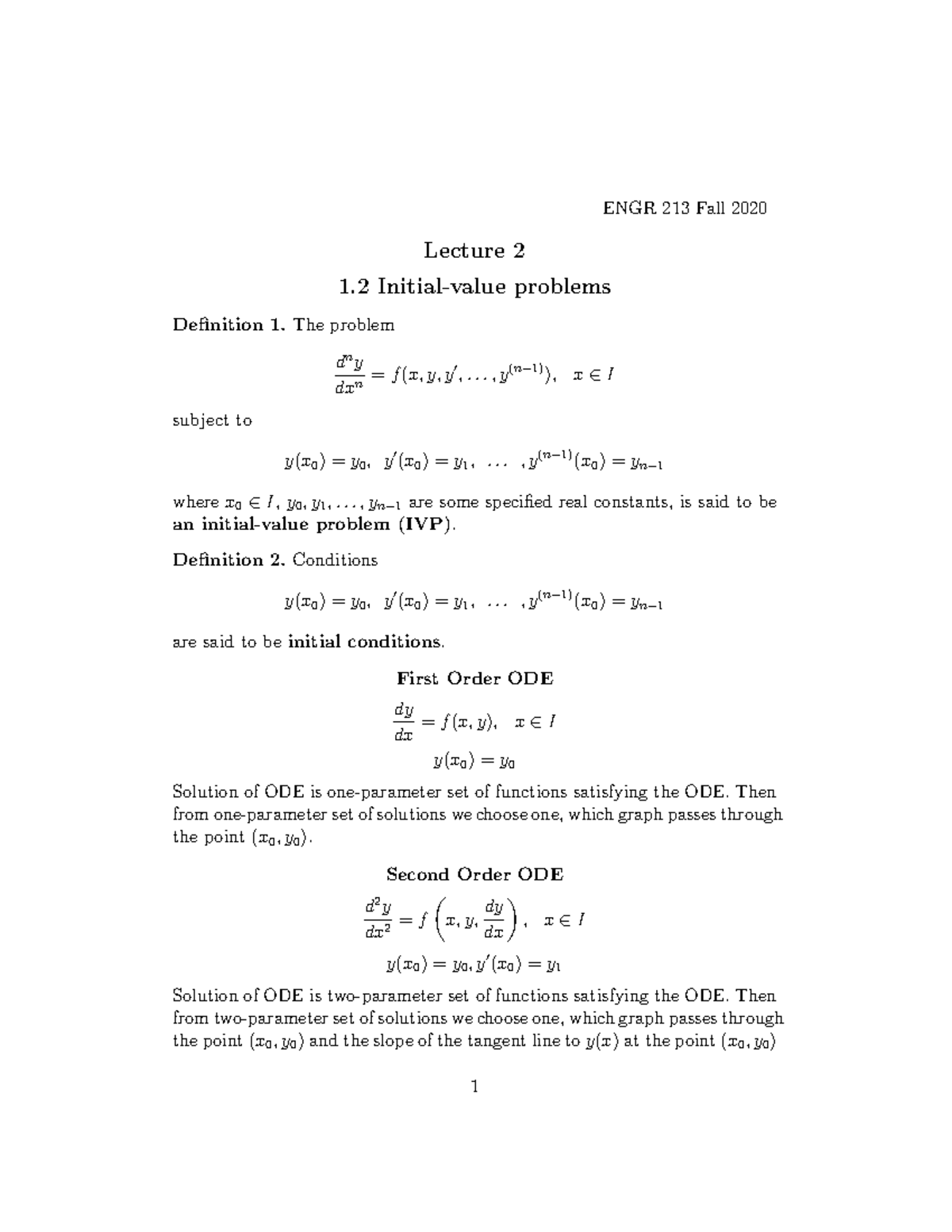 Lecture 2 - ENGR 213 Fall 2020 Lecture 2 1 Initial-value problems Definition 1. The problem dny ...