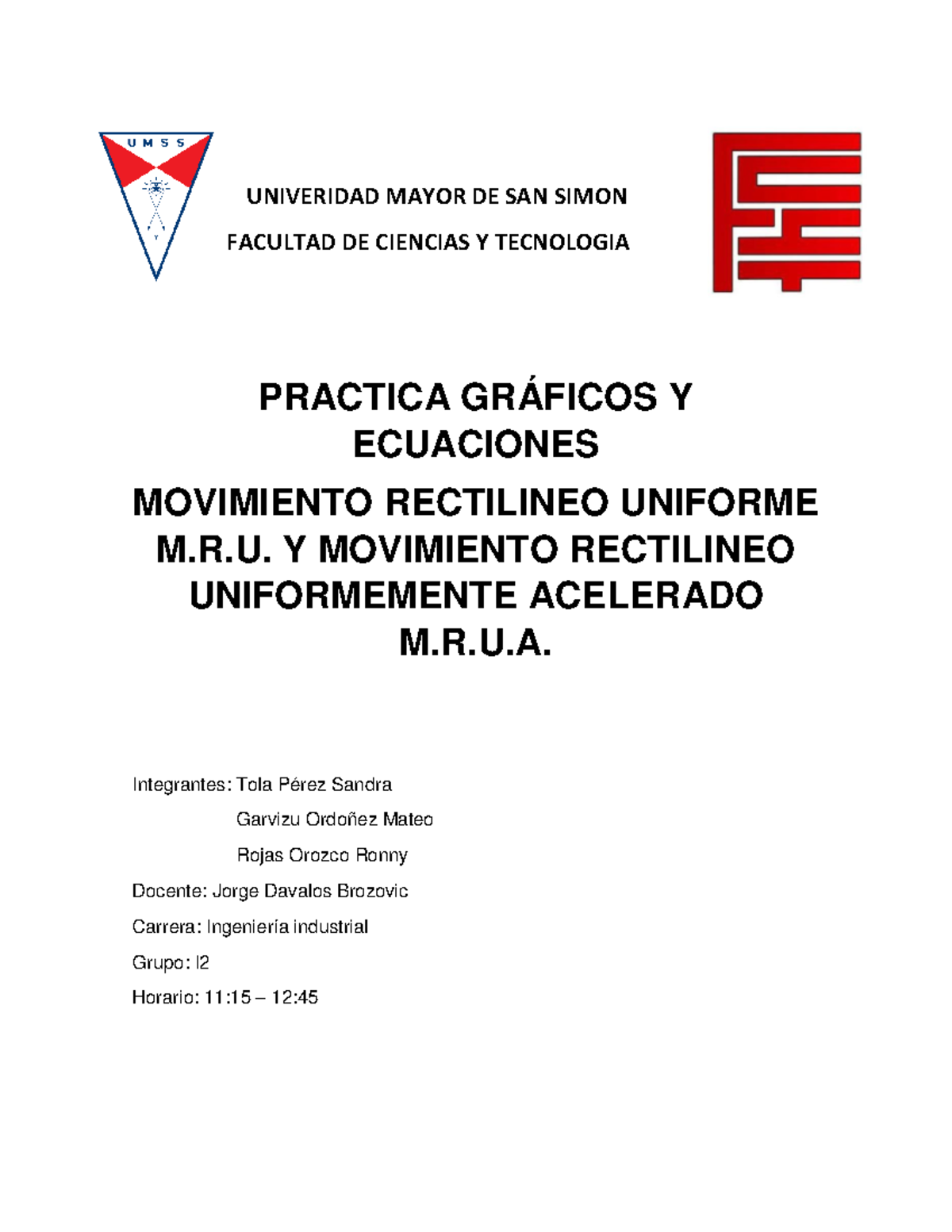 Mru y mruv Lab Fisica - PRACTICA DE LABORATORIO - UNIVERIDAD MAYOR DE SAN SIMON FACULTAD DE ...