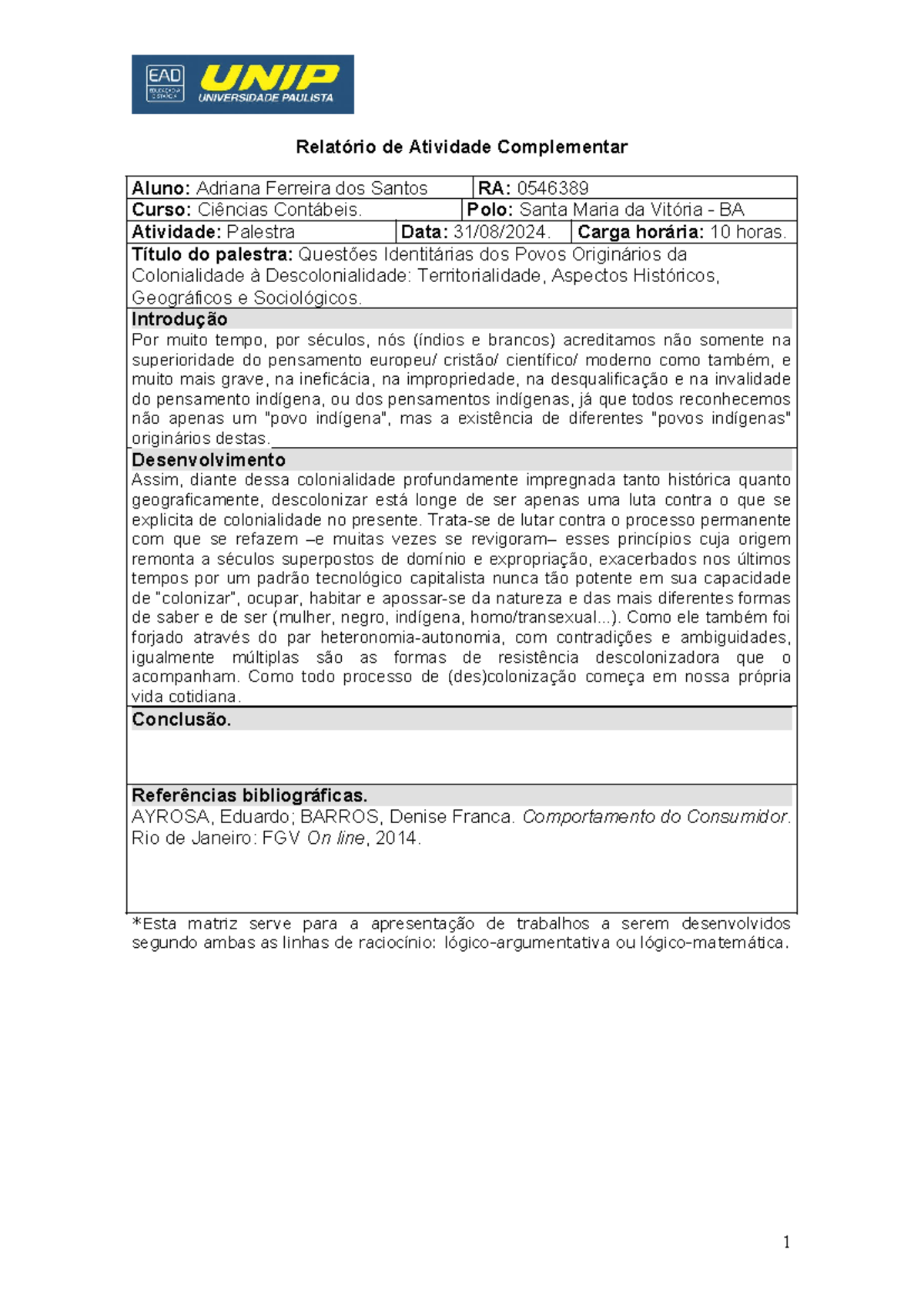 Modelo Relatório AC - Relatório de Atividade Complementar Aluno: Adriana Ferreira dos Santos RA ...