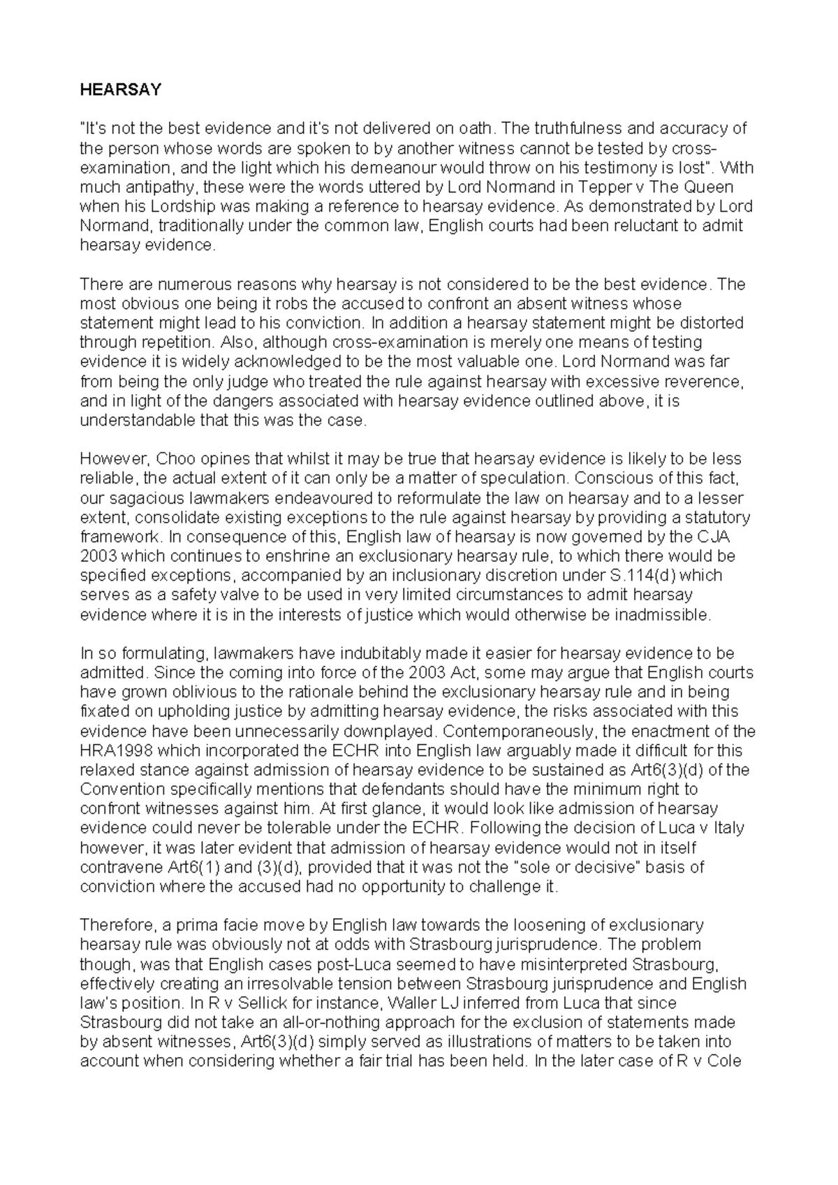 Hearsay Essay - HEARSAY “It’s not the best evidence and it’s not ...