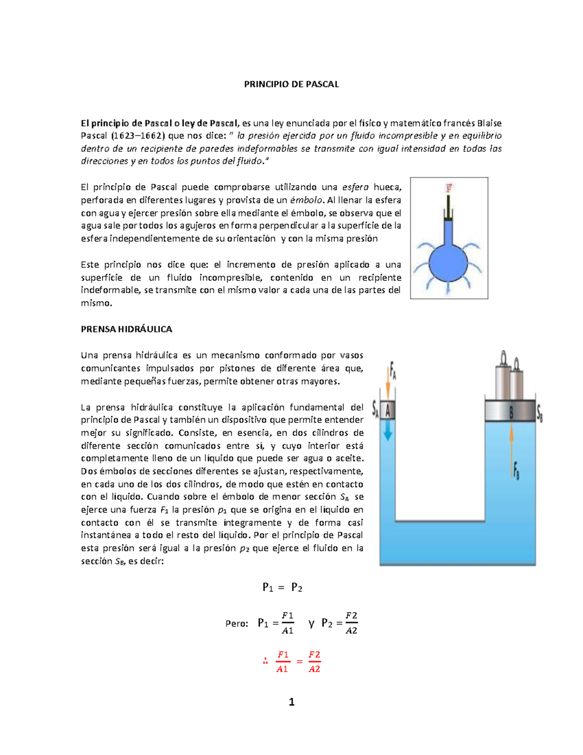 Tema 5 Principio de Pascal - 1 PRINCIPIO DE PASCAL El principio de Pascal o ley de Pascal, es ...