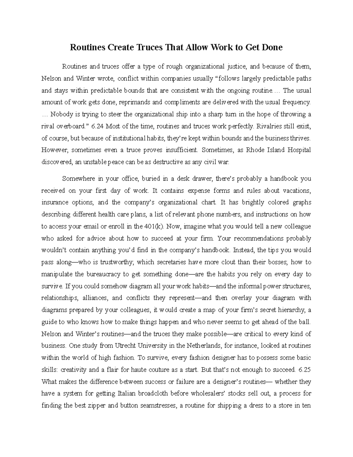 Routines Create Truces That Allow Work to Get Done - ... The usual ...