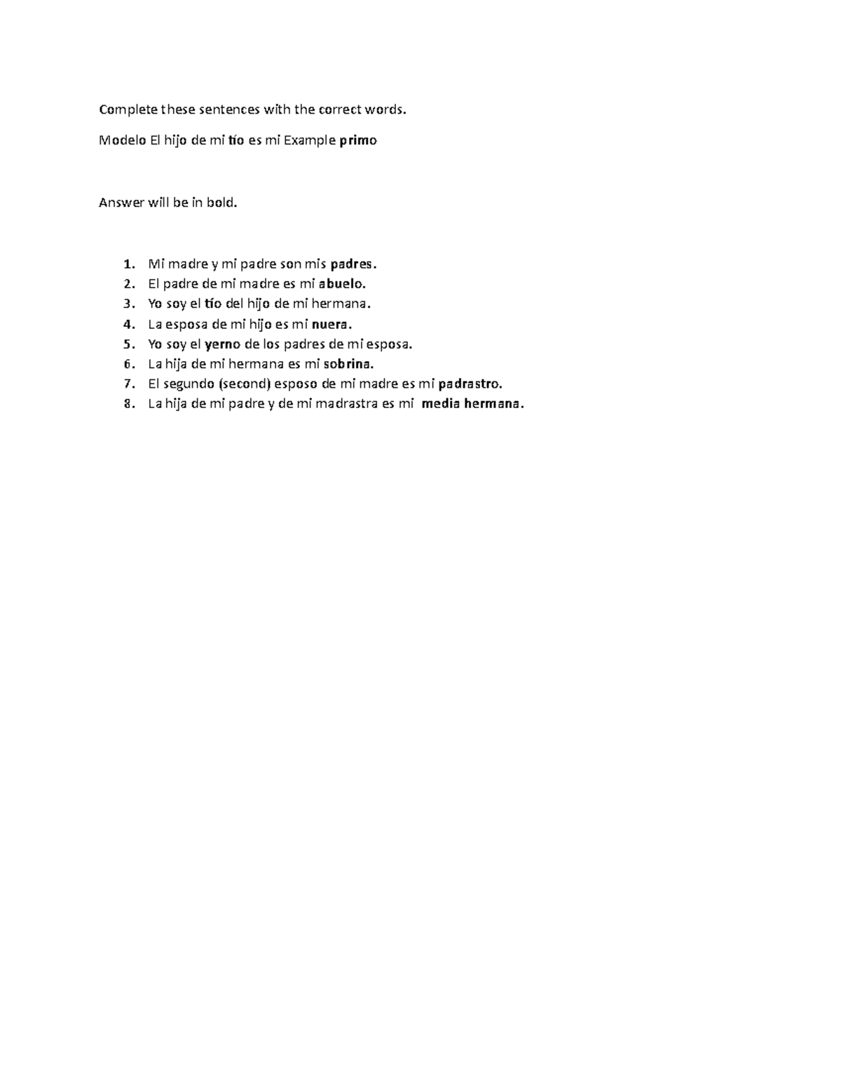 Completar - Spanish HW - SPAN 1002 - Complete these sentences with the ...