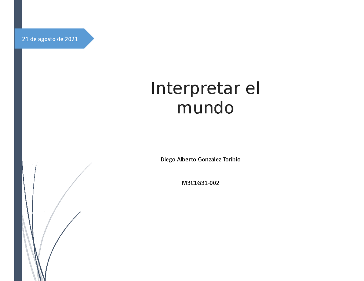 Interpretar al Mundo - 21 de agosto de 2021 Interpretar el mundo Diego ...